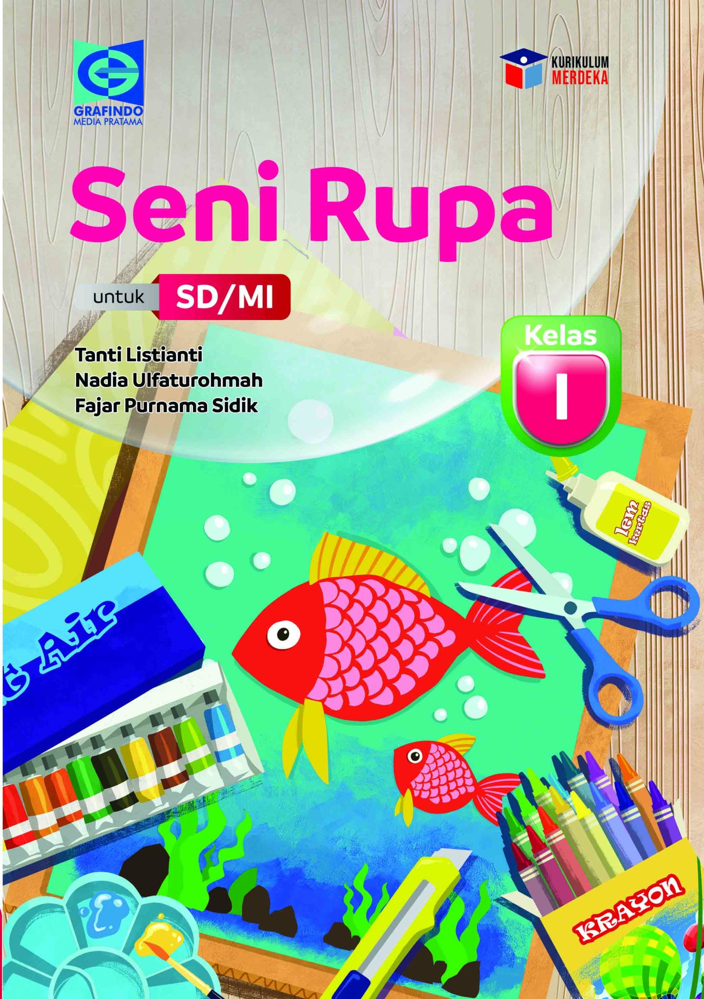 Seni Rupa Kelas 1 – Grafindo Media Pratama